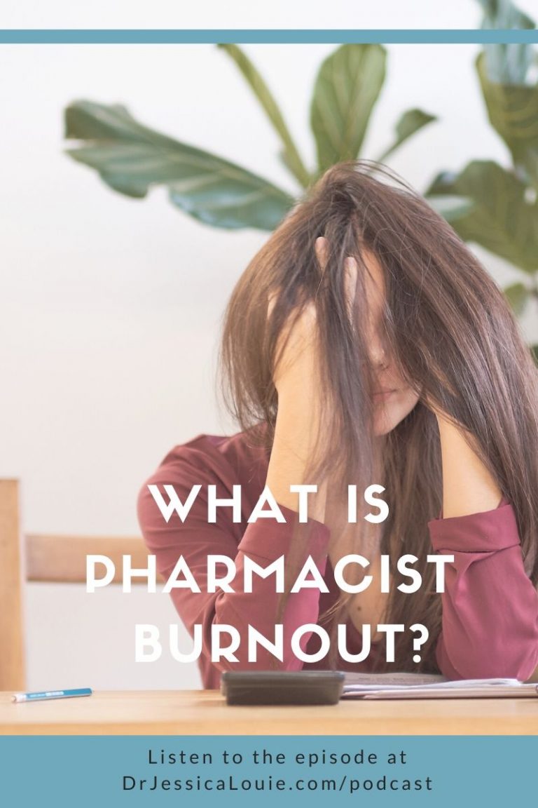 What is Pharmacist Burnout? - Dr. Jessica Louie | The Burnout Doctor